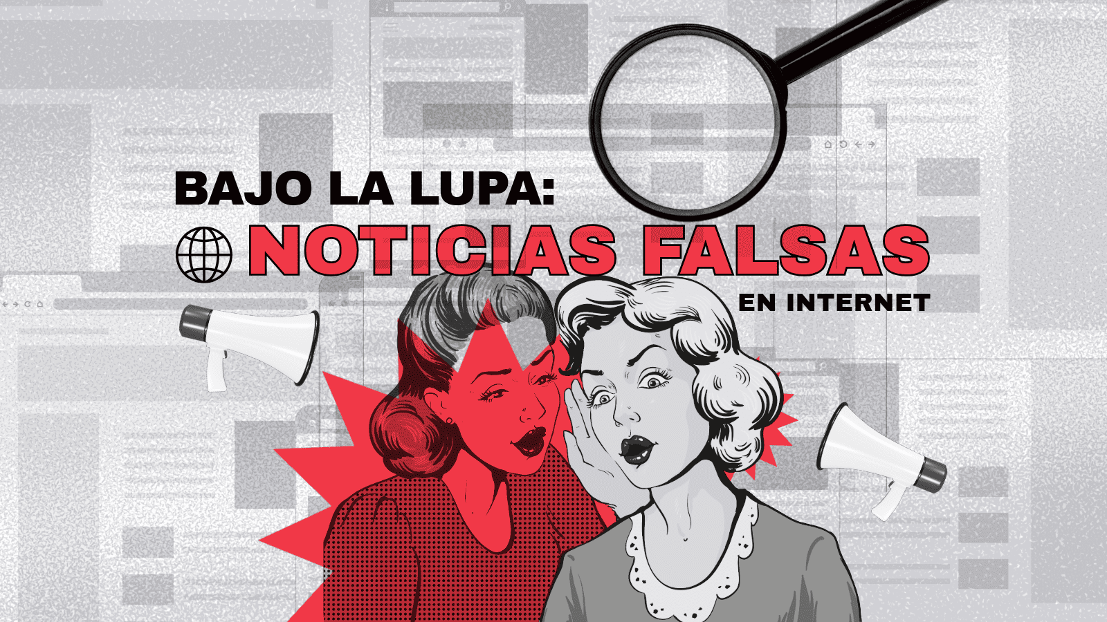 Bajo la lupa: noticias falsas en internet | BibloRed